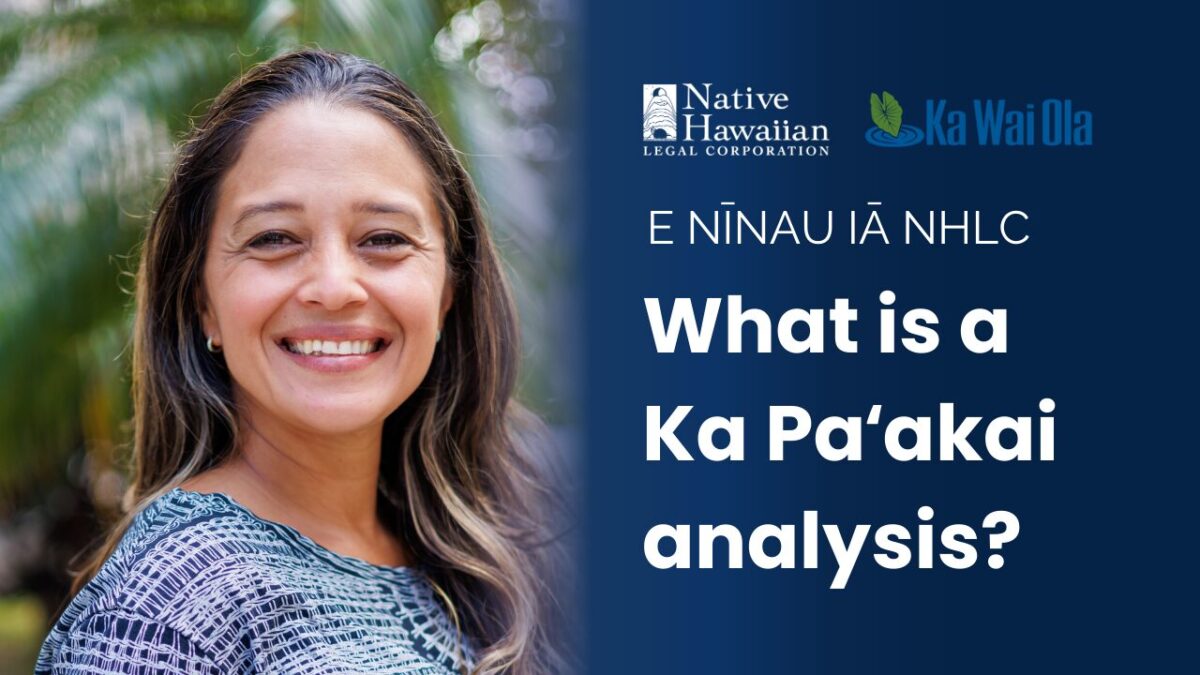 What is a Ka Paʻakai analysis? – Native Hawaiian Legal Corporation